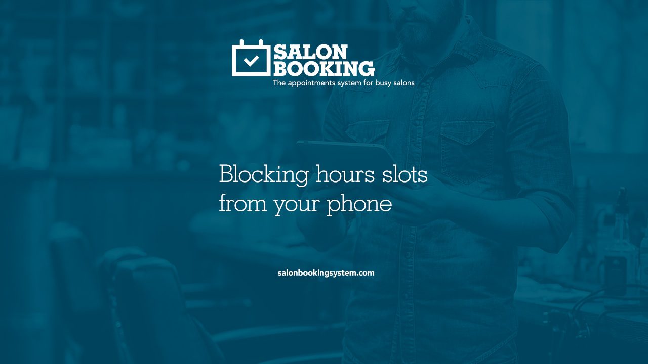 Blocking hours slots from back-end calendar with your phone