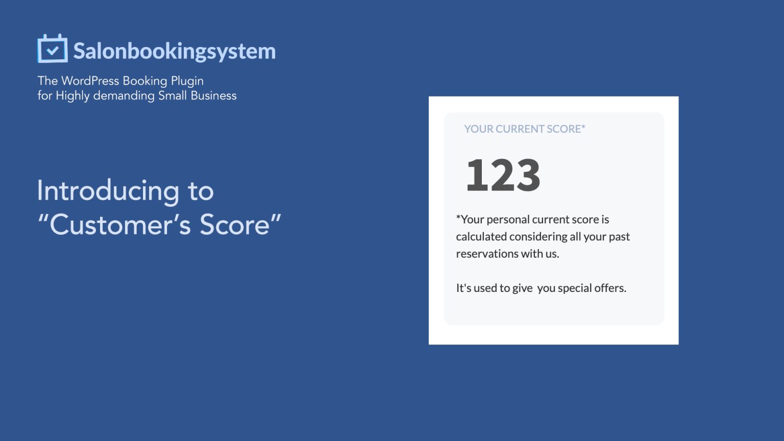 Introducing "Customer's Score" to reward your loyal customers